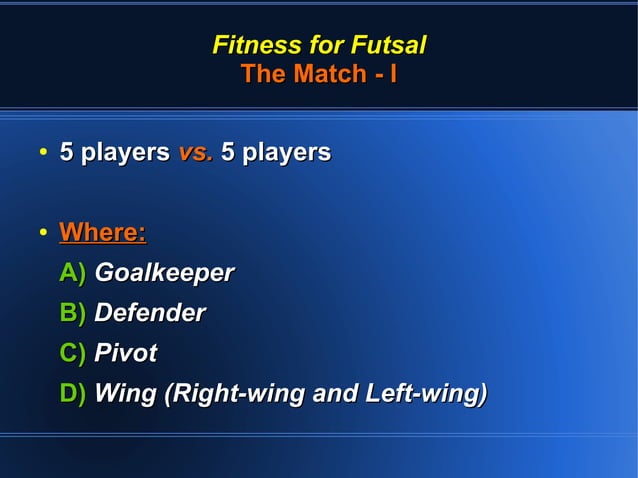 Fitness for Futsal: Scientific Basis for Training | PPT