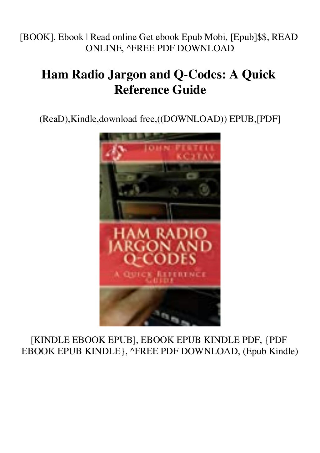PDF DOWNLOAD READ Ham Radio Jargon And Q Codes A Quick Reference pdf-download-read-ham-radio-jargon-and-q-codes-a-quick-reference