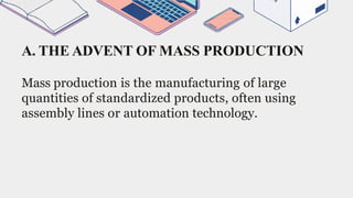 Mass production and Globalization of technology | PPTX