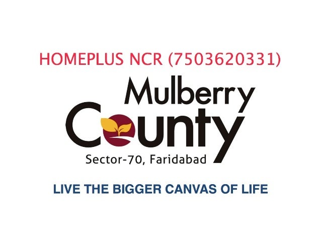 MULBERRY COUNTY -2 BHK FLAT(FARIDABAD),sector-70 in original booking ...