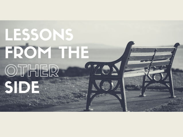 Bobbi Howe - Lessons From the Other Side | PPT