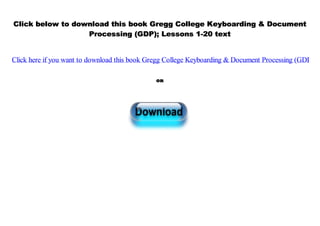 [PDF] Gregg College Keyboarding & Document Processing (GDP); Lessons 1 ...