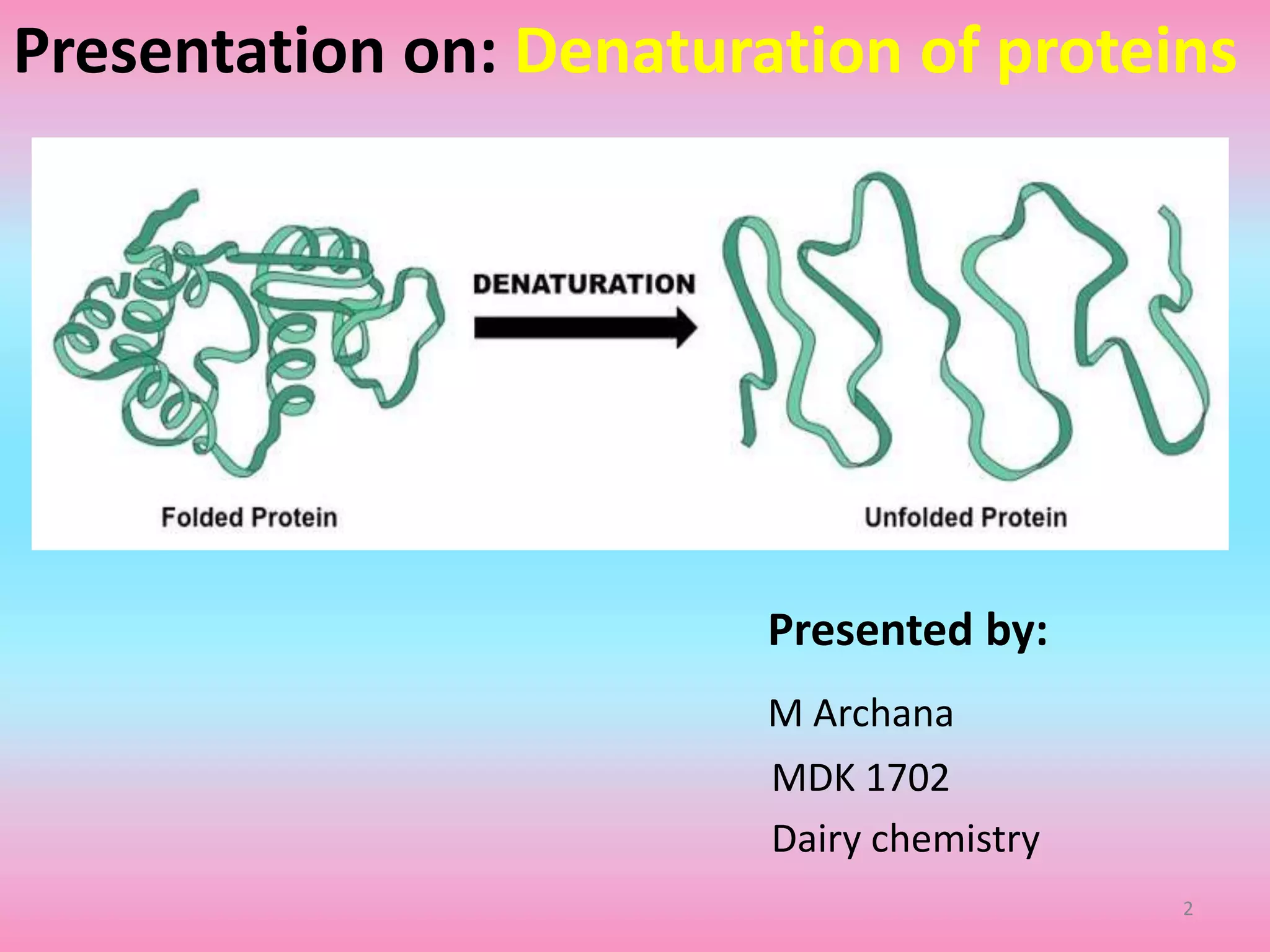 PROTEIN DENATURATION | PPTX