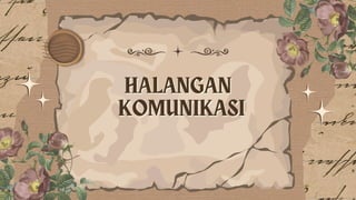 BMMB 1134 KETERAMPILAN BERBAHASA HALANGAN KOMUNIKASI | PDF