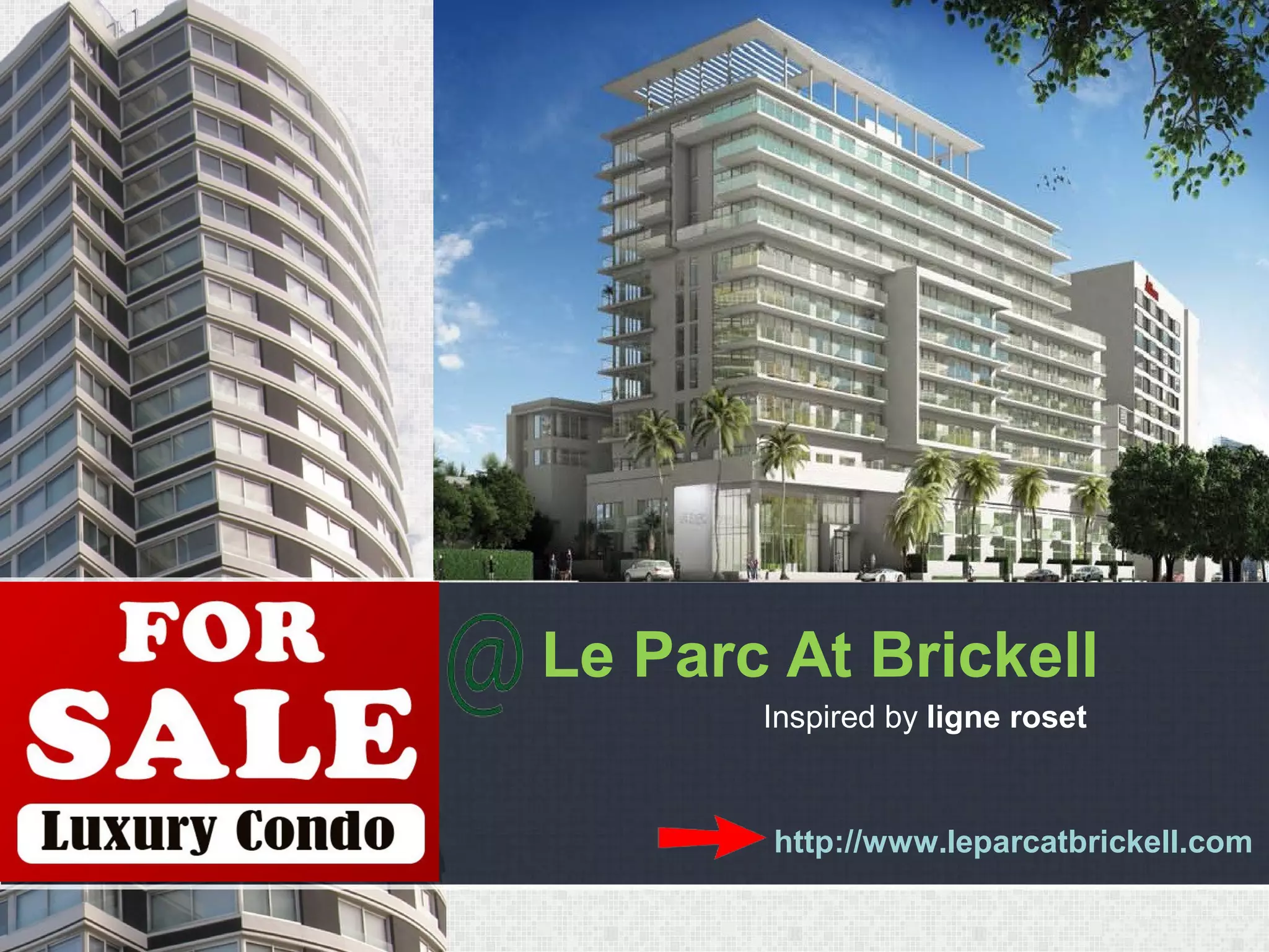 Le Parc Fact Sheet - Choose the perfect luxury condo & townhome for sale (venta) in Miami | PPT