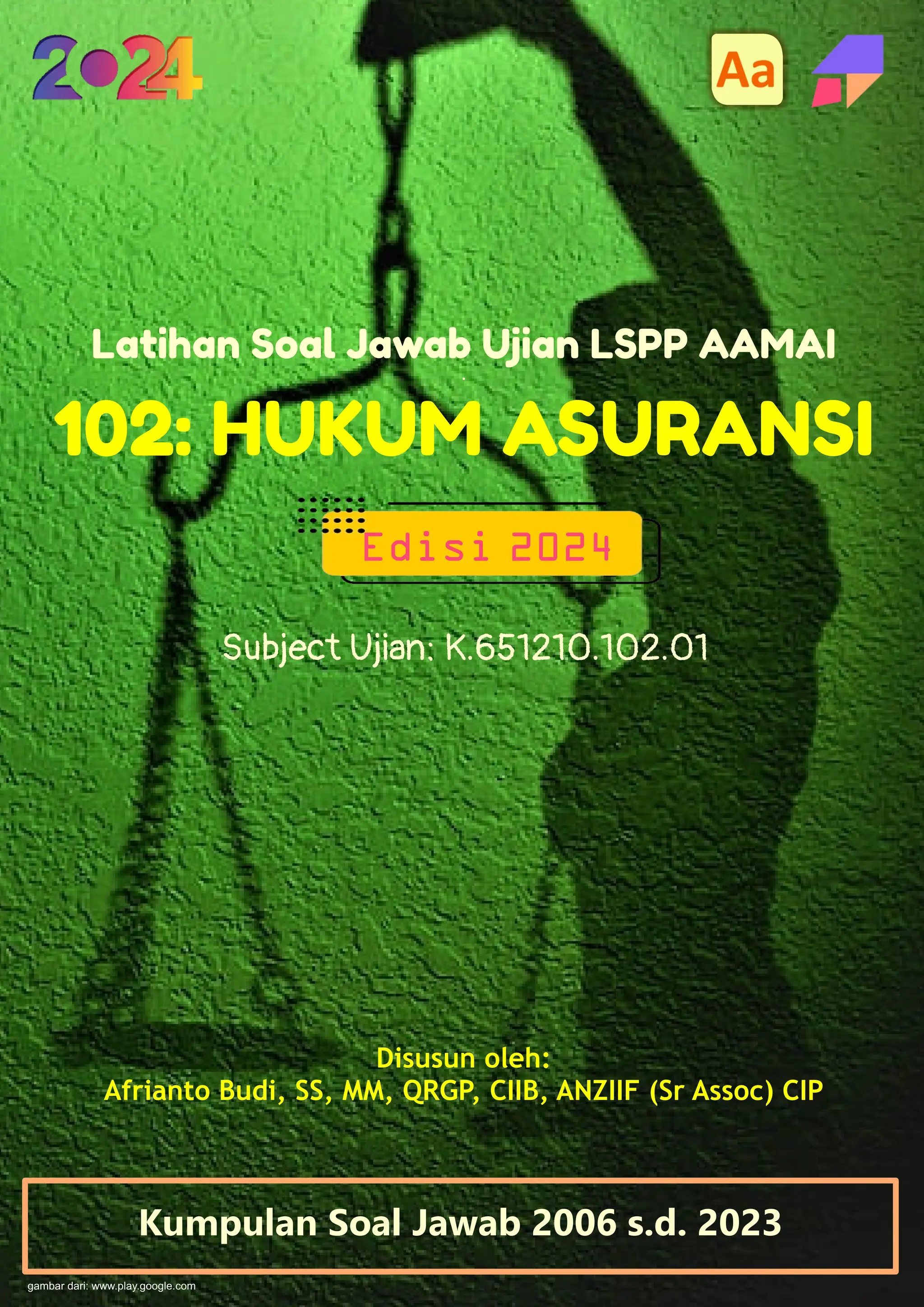 Buku Soal Jawab LSPP AAMAI 102: Hukum Asuransi Tahun 2024 | PDF