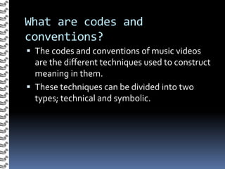 music videos codes and conventions | PPT