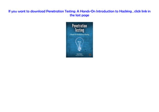 [PDF] Penetration Testing: A Hands-On Introduction to Hacking | PDF