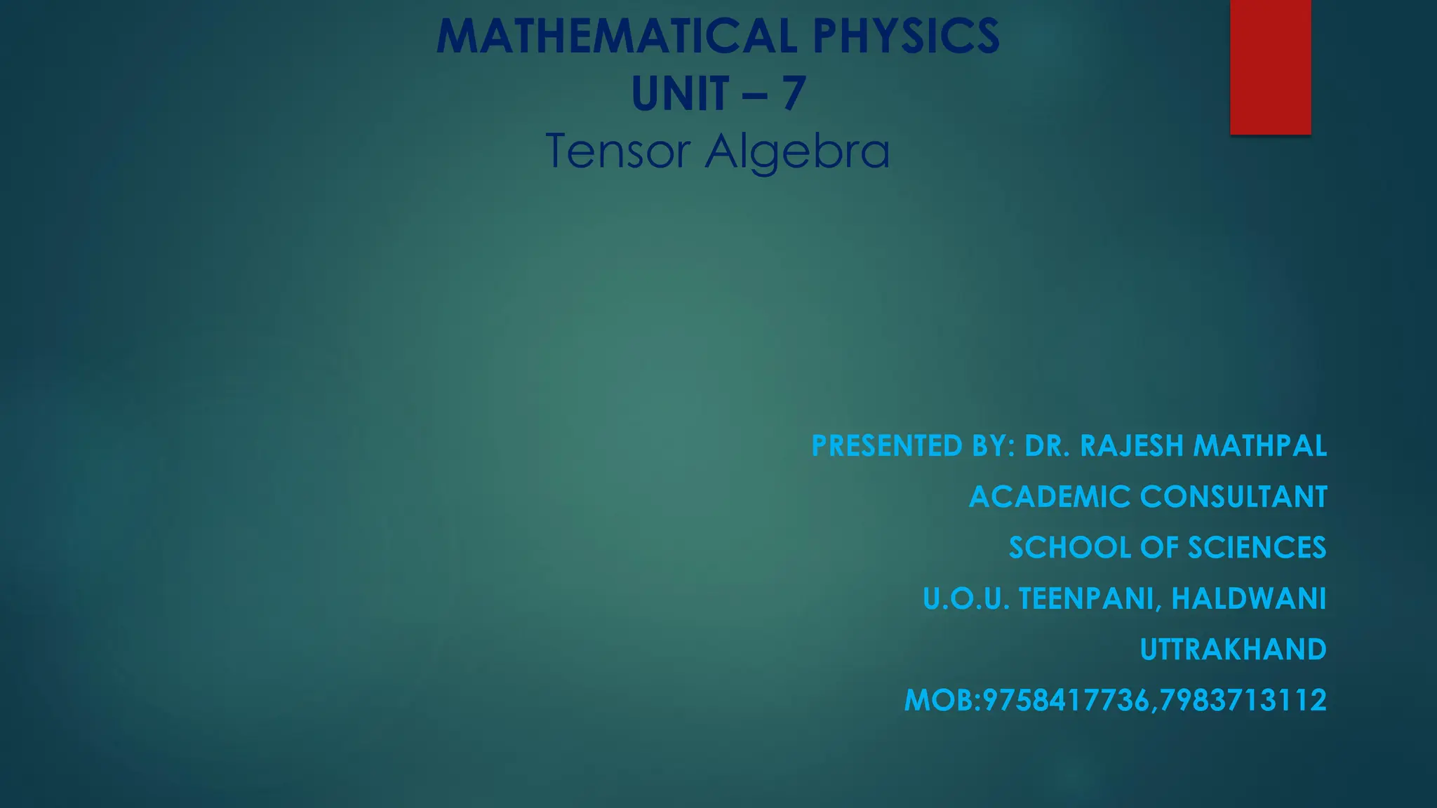 ppt MATHEMATICAL PHYSICS tensor unit 7.pdf