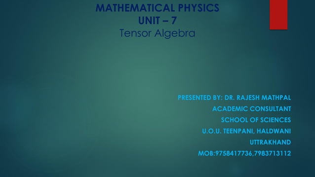 ppt MATHEMATICAL PHYSICS tensor unit 7.pdf