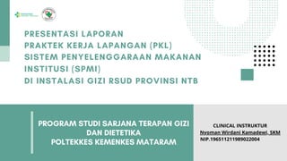 merupakan presentasi kegiatan pkl spmi mahasiswa jurusan gizi di rsud provinsi NTB | PDF