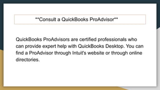 QuickBooks Enterprise Desktop support. | PPT