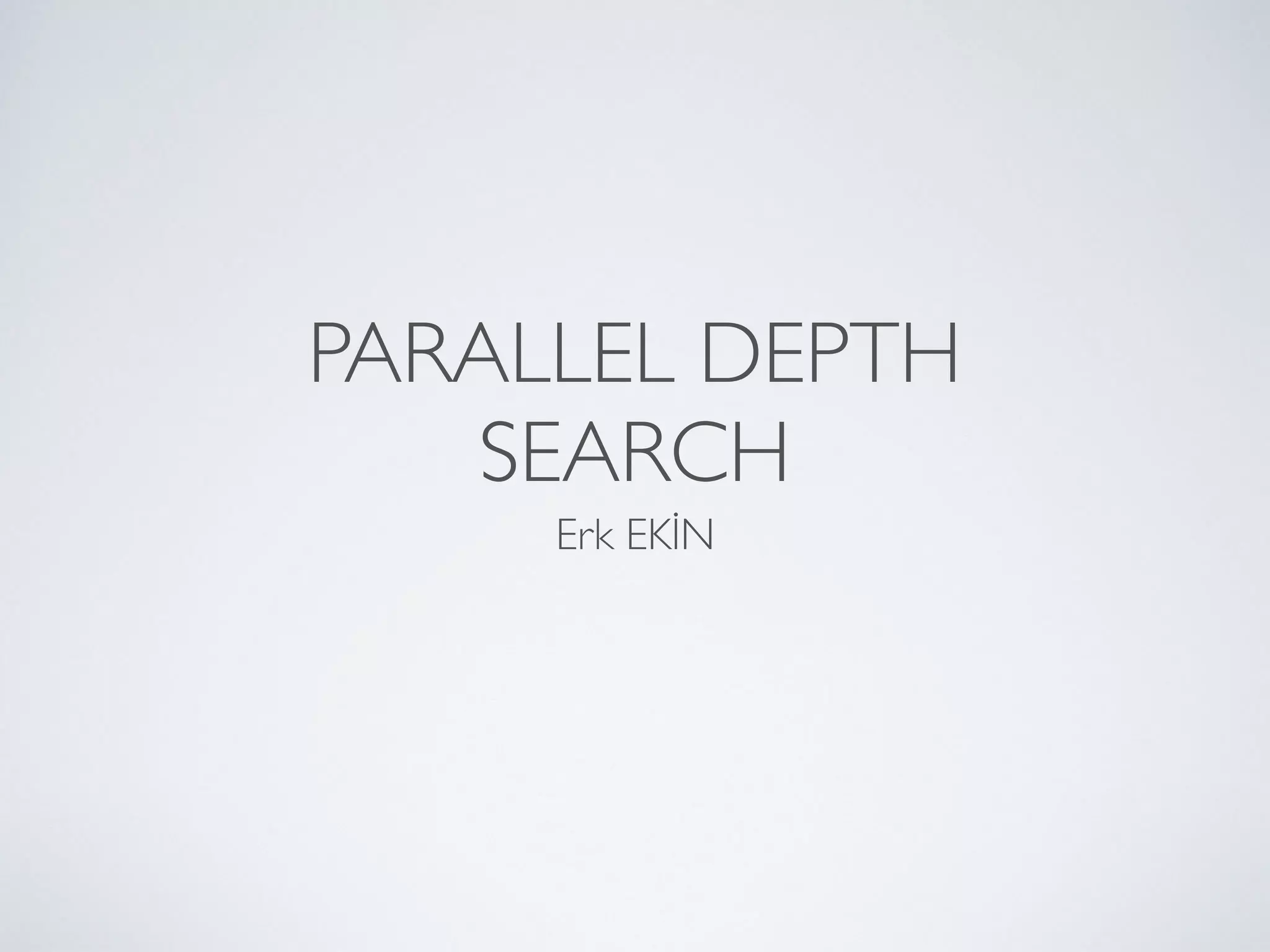 Parallel Depth First Search | PPT