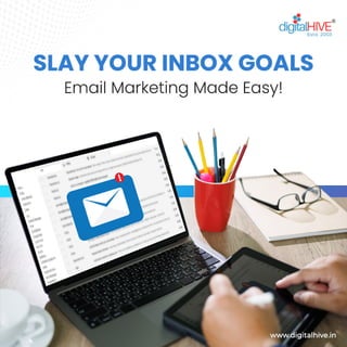 Slay Your Inbox Goals: Email Marketing Made Easy! | PDF