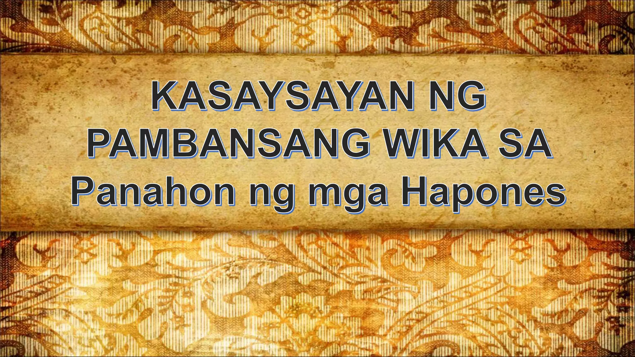 kasaysayan-ng-pambansang-wika-sa-panahon-ng-mga-hapones.ppt