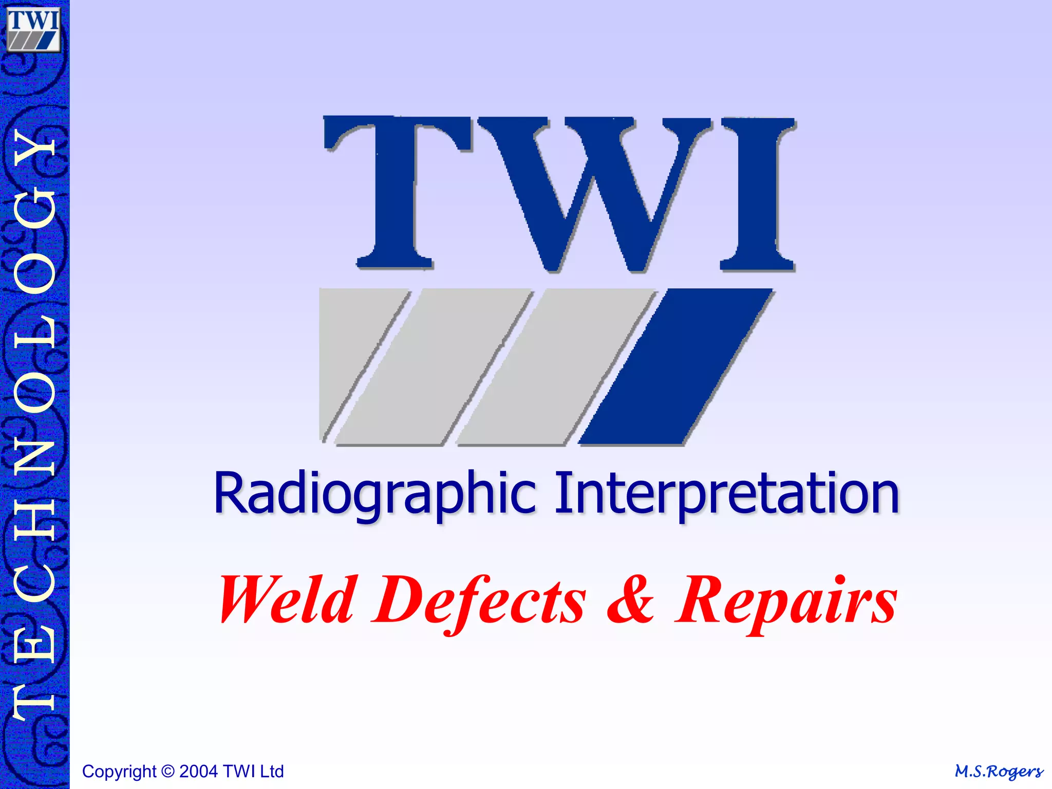pdfslide.net_120174253-twi-radiographic-interpretation-weld-defects ...
