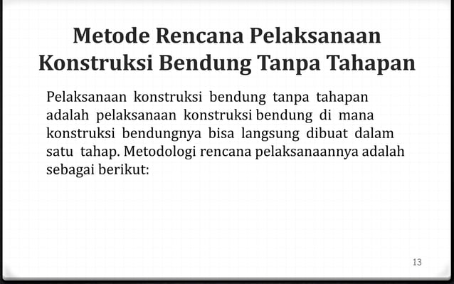 pdfslide.net_metode-pelaksanaan-pekerjaan-bangunan-bendung.pptx