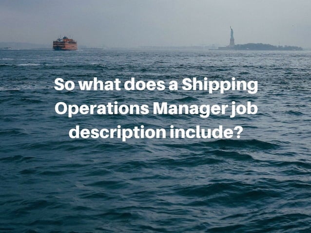Shipping Operations Manager Overview | PPT