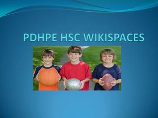 Pdhpe hsc wikispaces | PPT