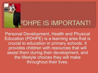 PDHPE is important | PPT