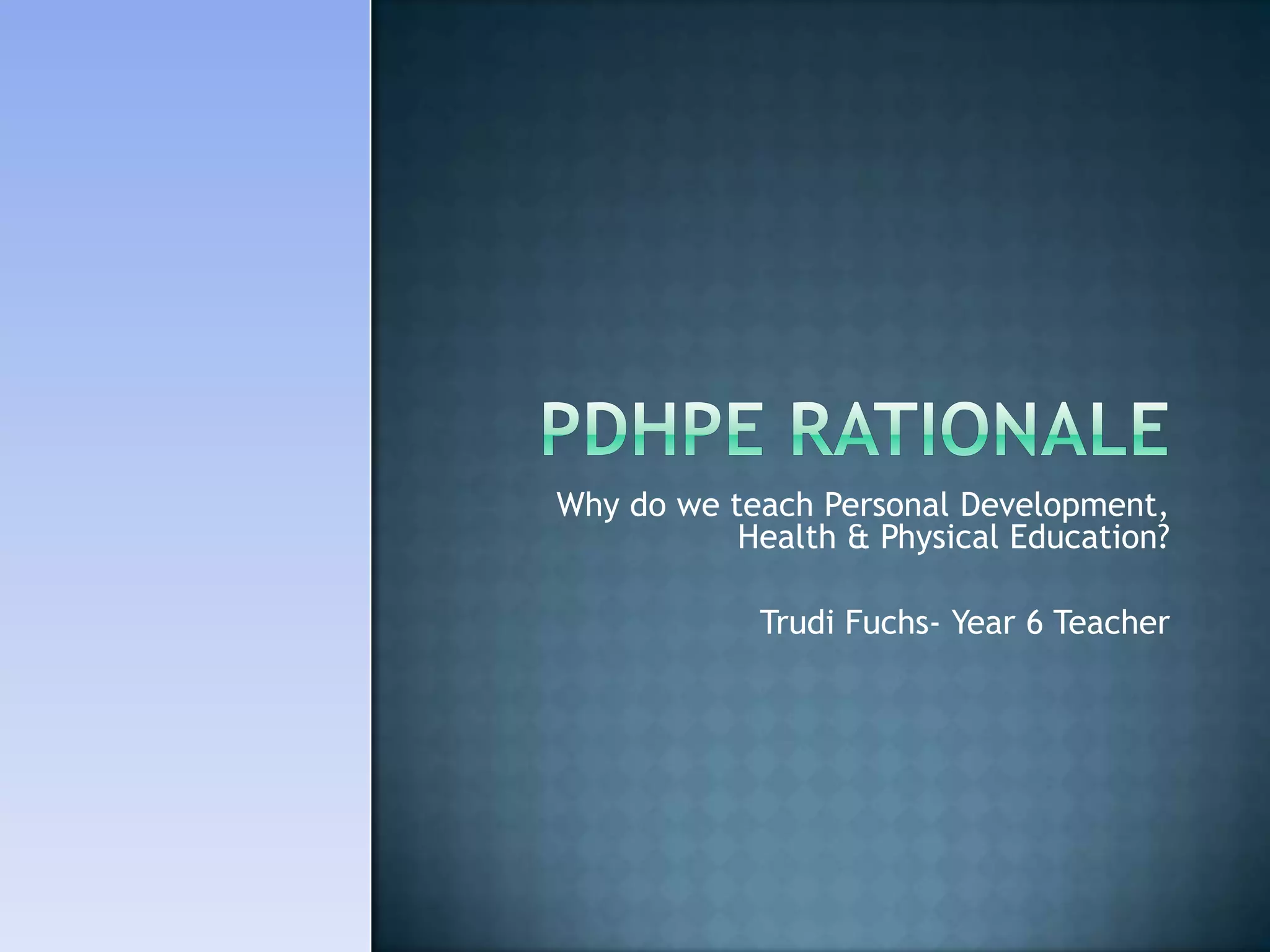 Pdhpe rationale | PPTX