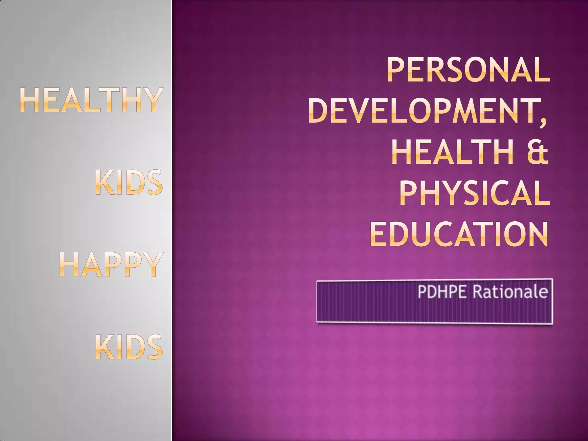 Pdhpe rationale presentation | PPTX | Healthy Living