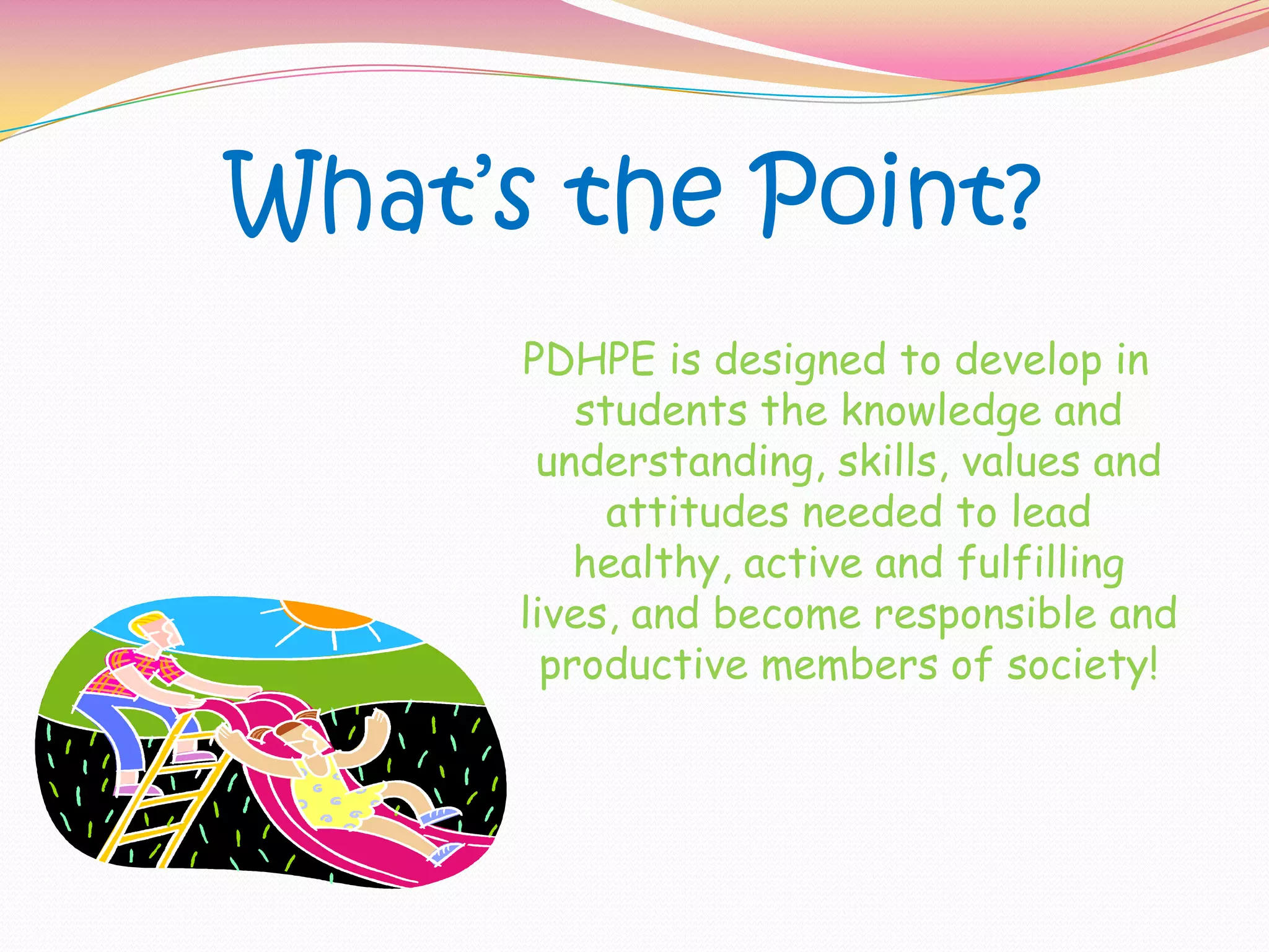 PDHPE - We Love It | PPT