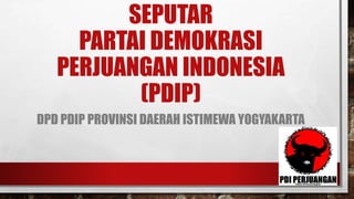 PARTAI POLITIK PDI PERJUANGAN | PPTX