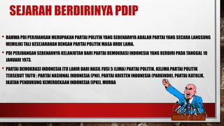PARTAI POLITIK PDI PERJUANGAN | PPTX