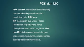 PDK-dan-MK.ppt