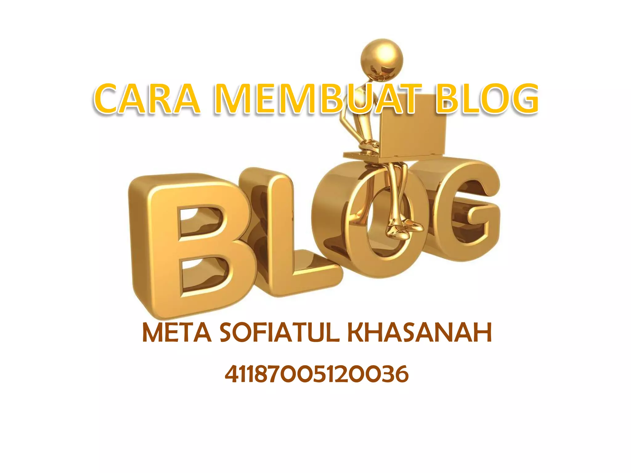 Cara Membuat Blog | PPTX