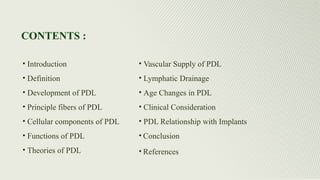 PERIODONTAL LIGAMENT - Development, Principal Fibres, Functions, Blood ...