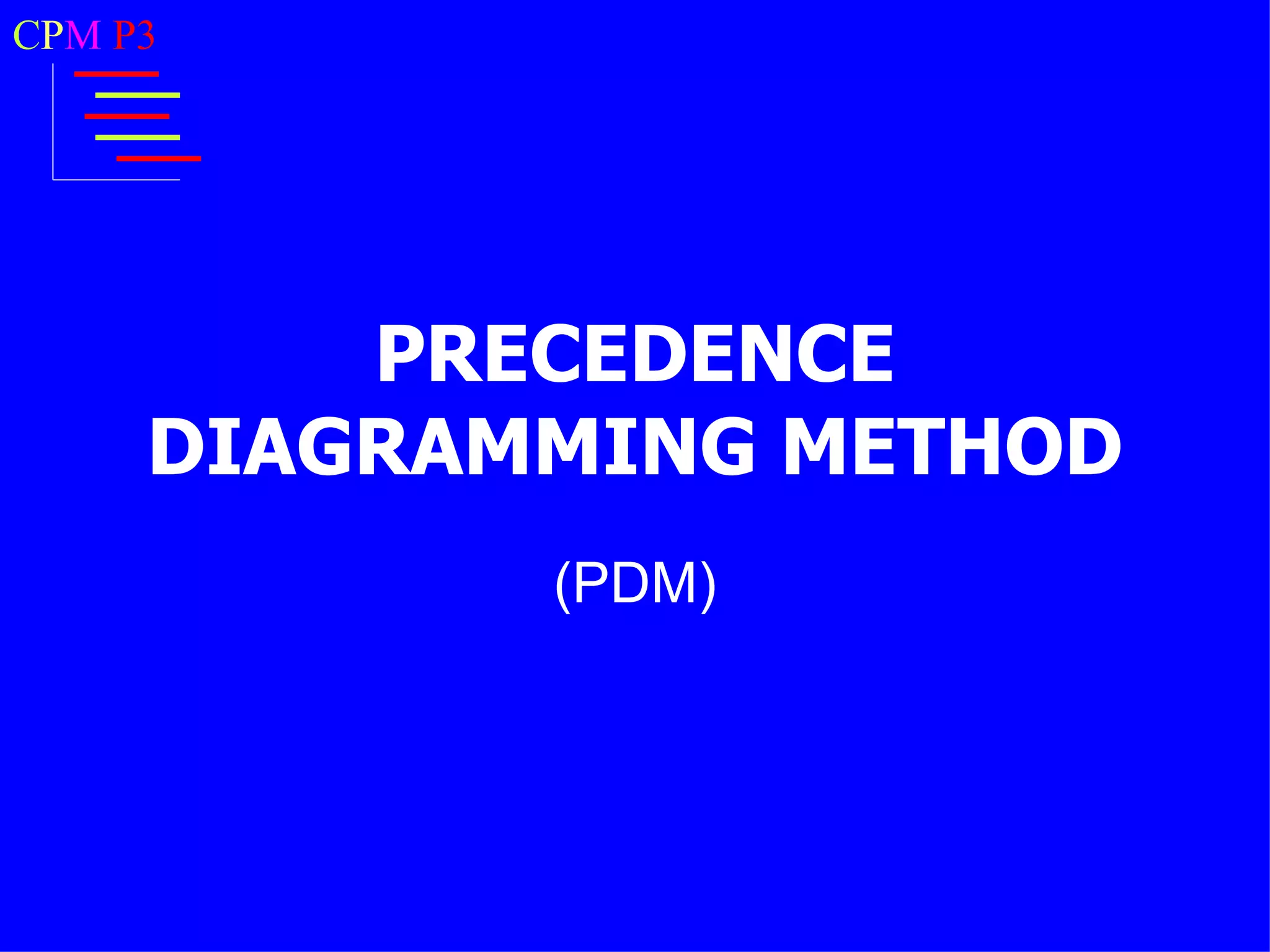 Precedence Diagramming Method PDM | PPT