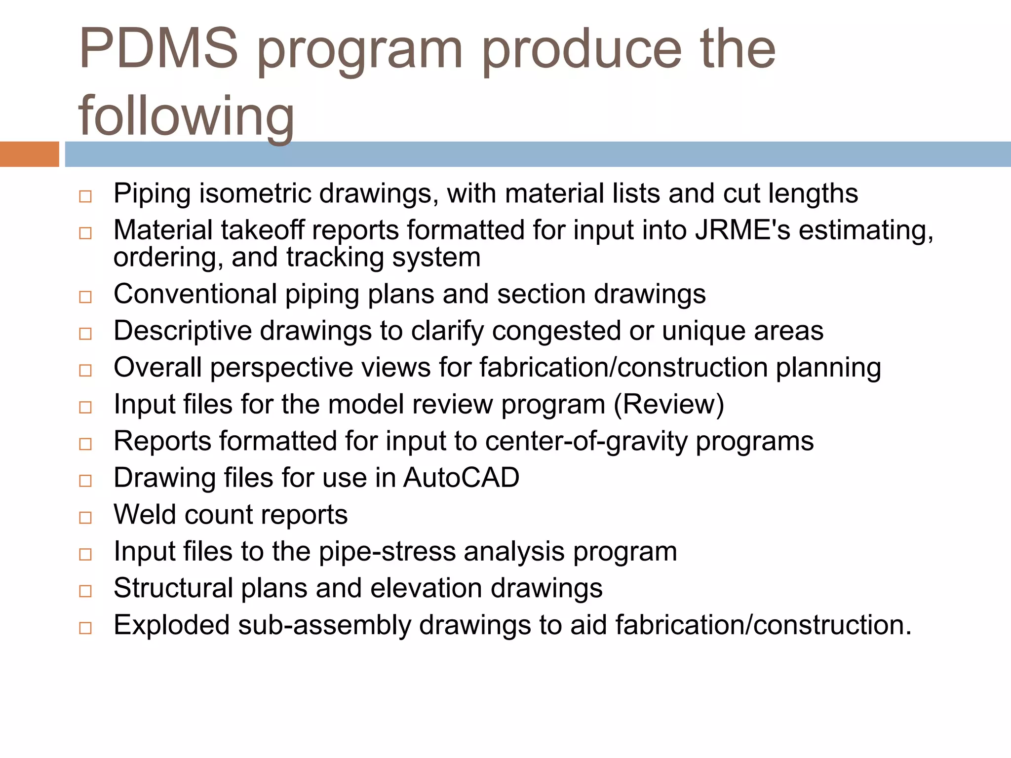 Pdms program produces | PPT