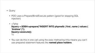 PDO Basics - PHPMelb 2014 | PPT