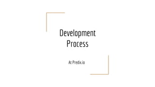 Microservices Development Process at Predix.io