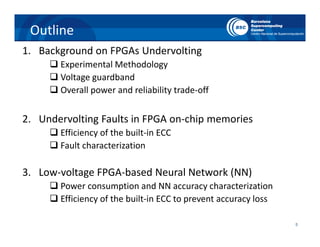 Evaluating Built-In ECC of FPGA On-Chip Memories for the Mitigation of Undervolting Faults | PPT