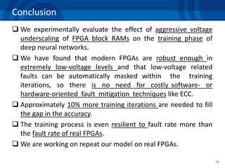On the Resilience of Deep Learning for reduced-voltage FPGAs | PPTX