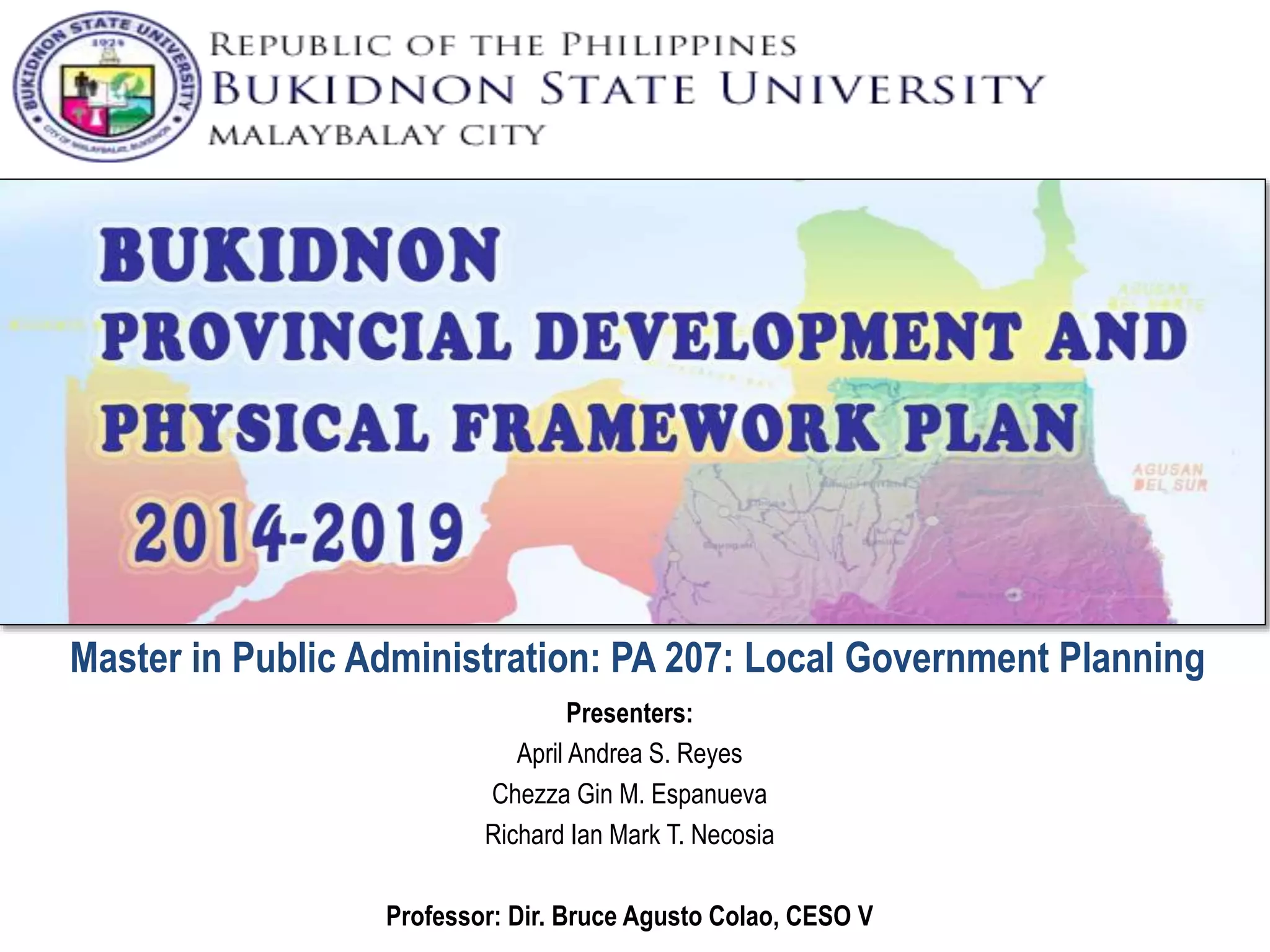 Bukidnon Provincial Development and Physical Framework Plan | PPTX