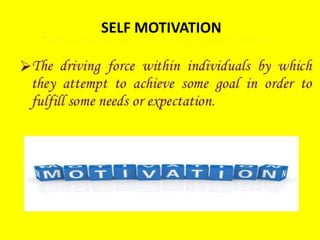 SELF MOTIVATION | PPTX
