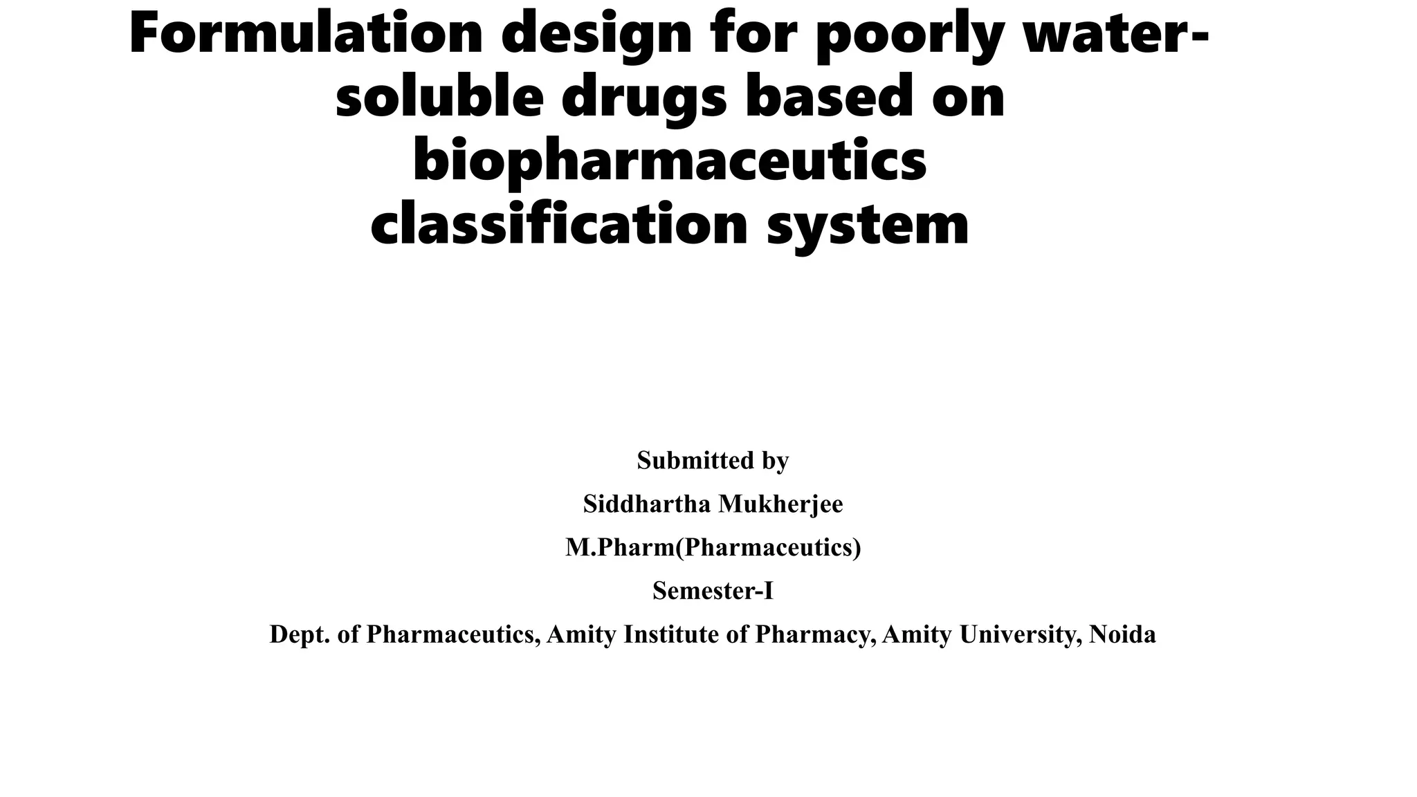 Formulation design for poorly water-soluble drugs based on ...