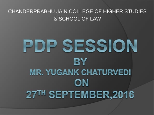 PDP Session by Mr.Yugank Chaturvedi | PPTX