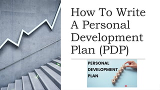 PDP Slide presentation How to write a personal development plan | PPT