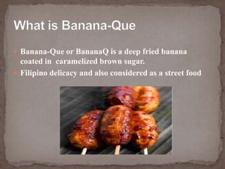 Pdq observation bananaque group2 | PPTX | Cooking | Food & Drink