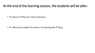 P drugs for given case | PPTX