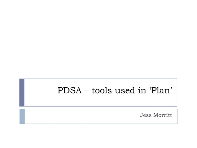 PDSA – tools used in ‘Plan’ | PPTX | Medical Health