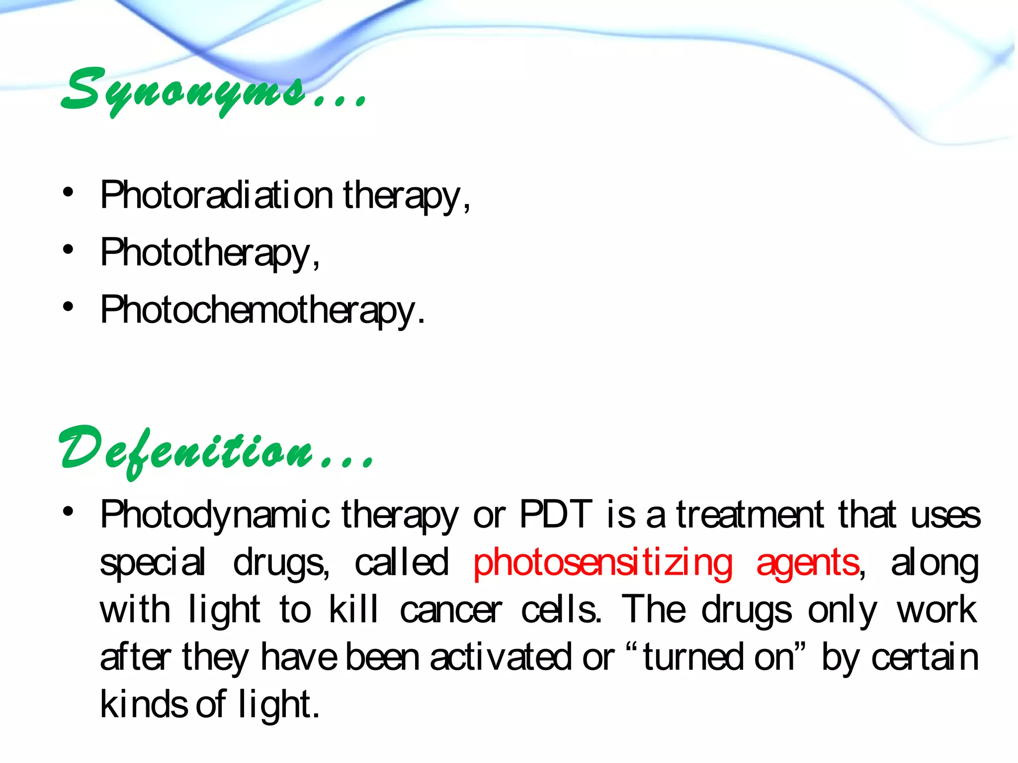 Photodynamic Therapy (PDT) | PPT