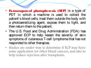 Photodynamic Therapy (PDT) | PPT