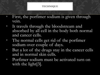 Photodynamic therapy technique | PPTX