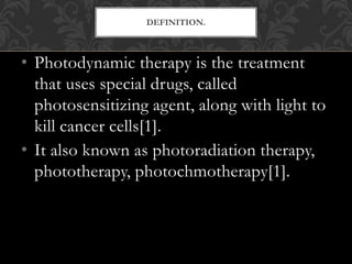 Photodynamic therapy technique | PPTX